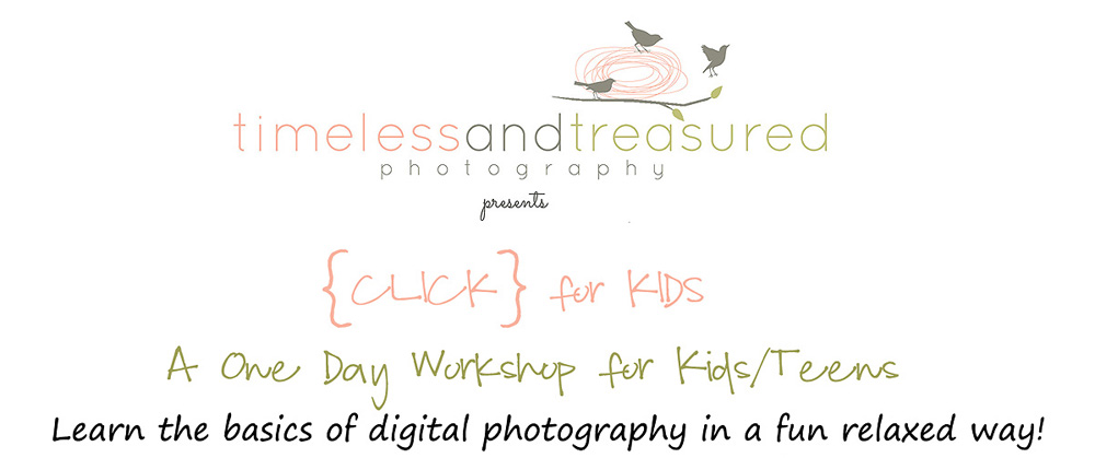 {Click} for Kids - Photography Workshop - Heather O'Steen Photography